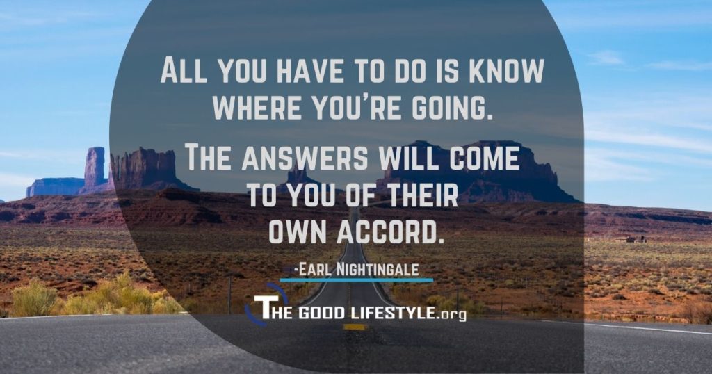 All You Have To Do Is Know Where You're Going Quote | The Good Lifestyle